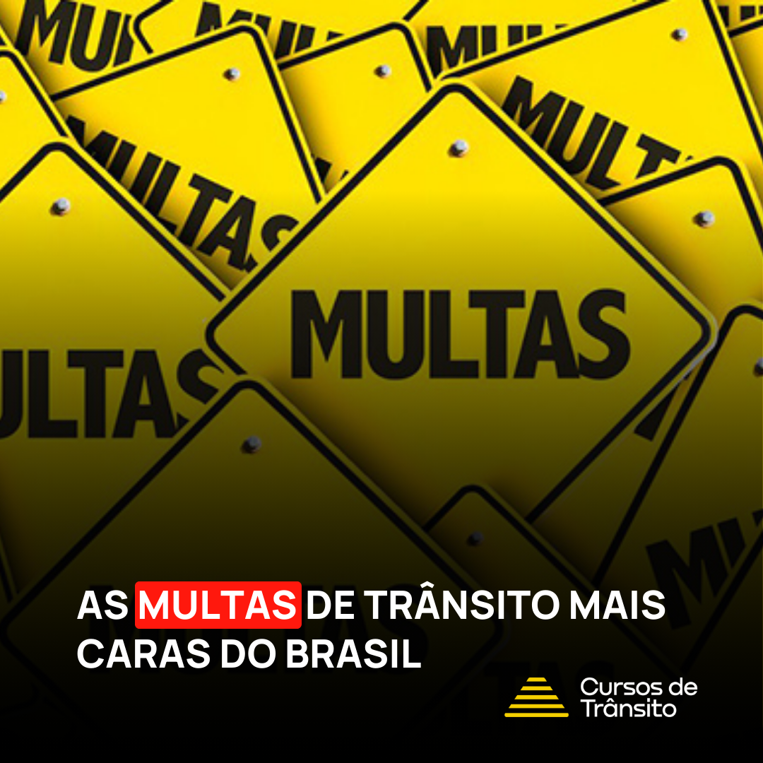 As Multas de Trânsito Mais Caras do Brasil - Cursos de Trânsito